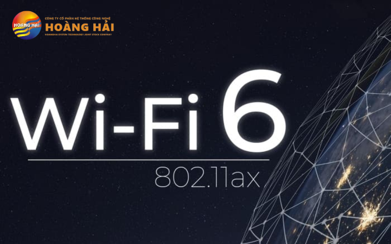 Công nghệ Wifi 6 là gì? Có nên nâng cấp lên Wifi 6 không? - Hoàng Hải